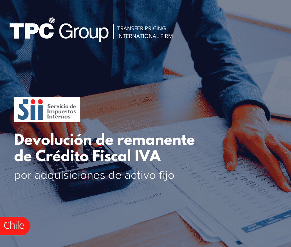 Devolución de remanente de Crédito Fiscal IVA por activo fijo - TPC Group Devolución de remanente de Crédito Fiscal IVA por activo fijo - TPC Group