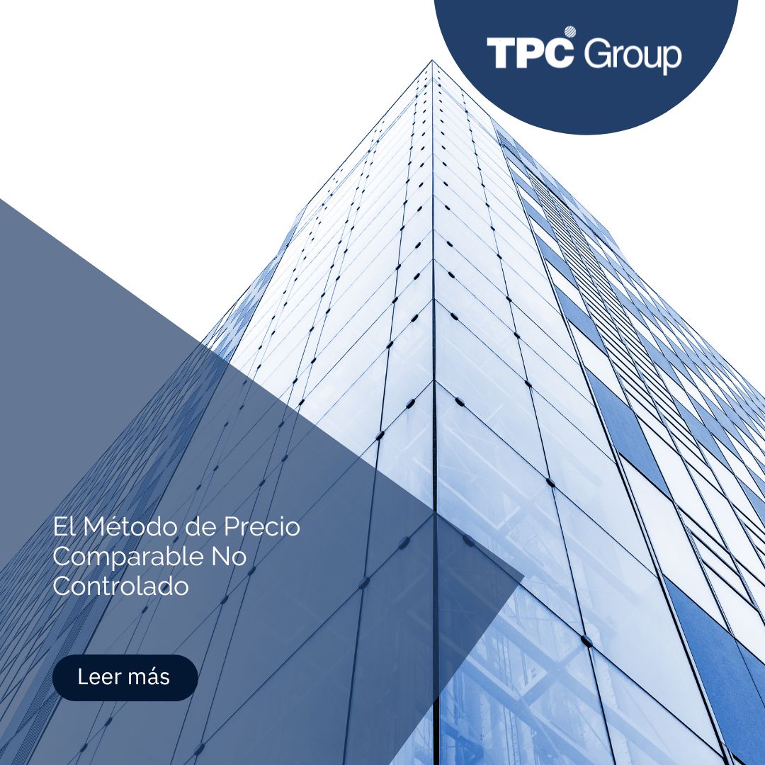 El Método de Precio Comparable No Controlado - TPC Group