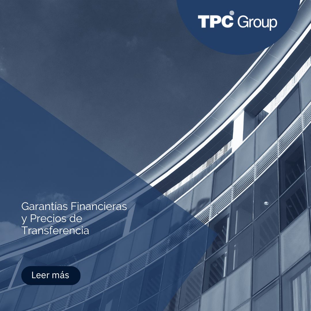 Garantías financieras y Precios de Transferencia - TPC Group