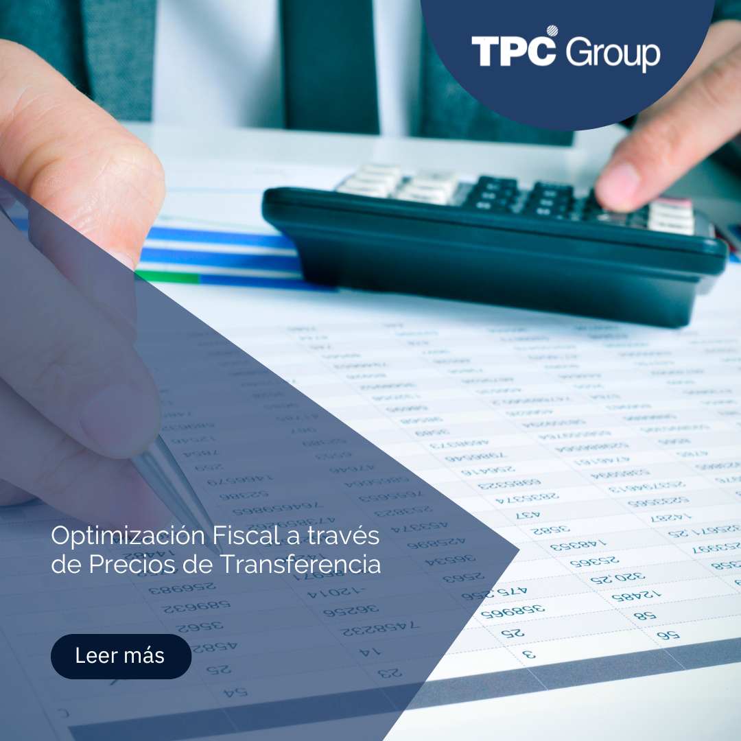 Optimización Fiscal por Precios de Transferencia - TPC Group