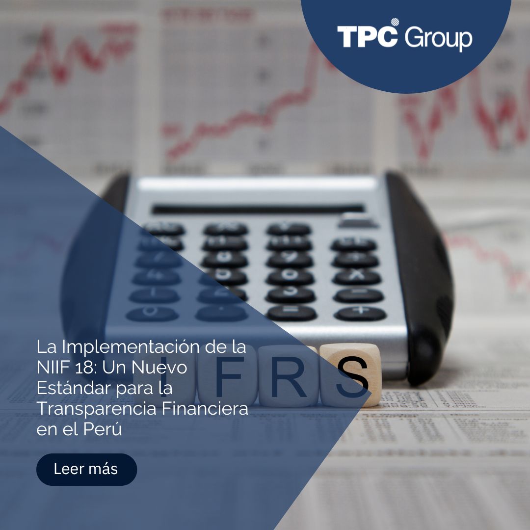 La Implementación de la NIIF 18: Un Nuevo Estándar para